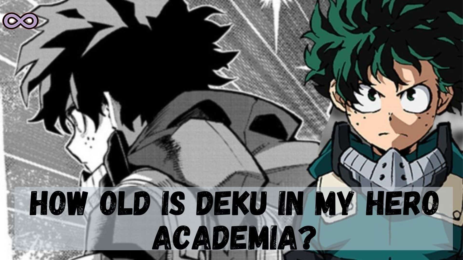 How Old is Deku in My Hero Academia Season 5? - Aspartin