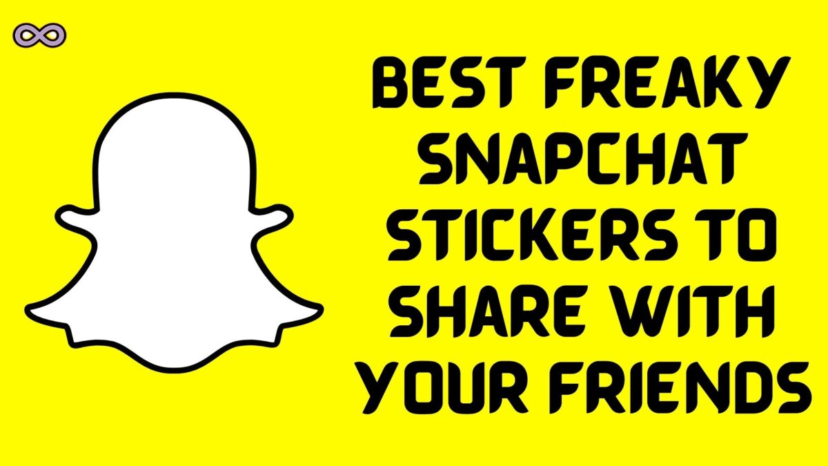 Top Best Freaky Snapchat Stickers to use on Snapchat - Aspartin