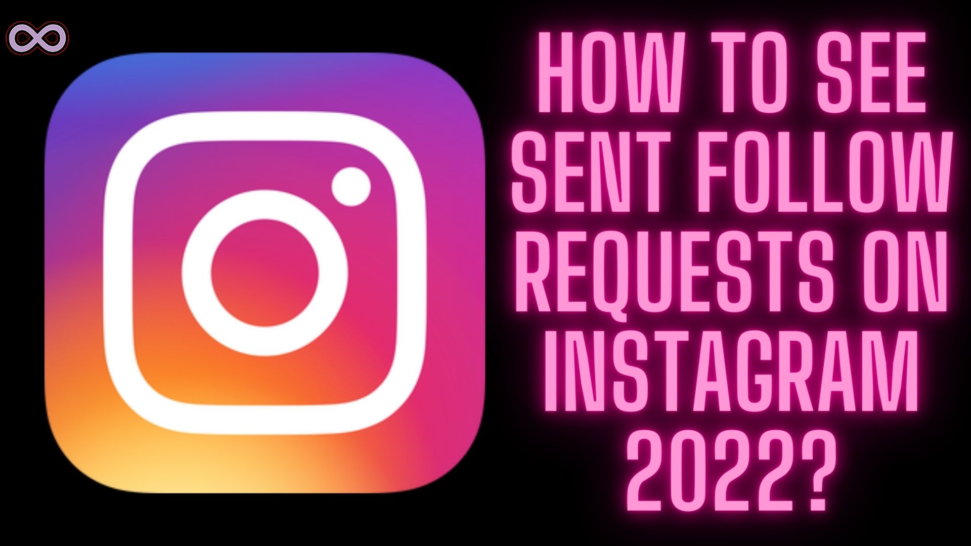 How to See Sent Follow Requests on Instagram 2022? - Aspartin